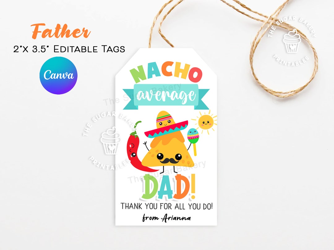 EDITABLE Father's Day Tag NACHO Average Dad Tag - Etsy