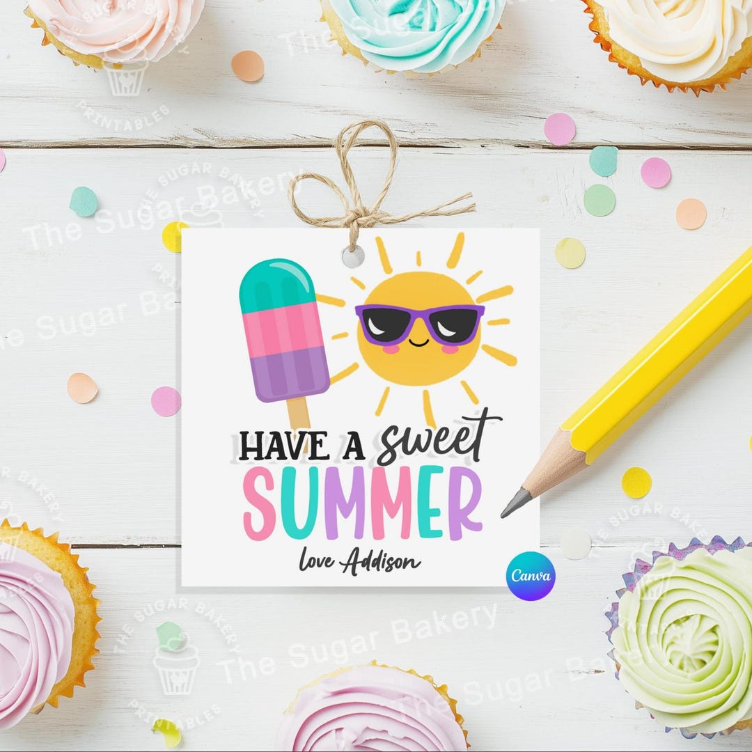 Have a SWEET SUMMER Tag Printable Popsicle Ice Cream Printable Treat ...