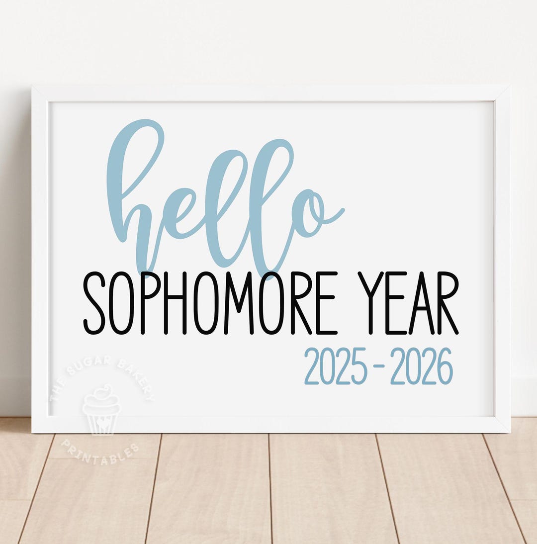 Hello SOPHOMORE YEAR Sign, 1st Day of 10th Grade, First Day Sophomore ...