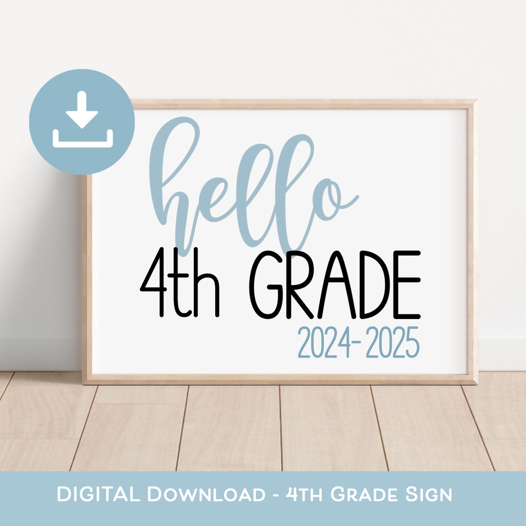 First Day of 4th Grade School Sign Printable, Hello 4th GRADE Sign Blue ...