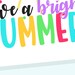 Have a Bright SUMMER GIFT TAGS, Printable School is Out Sunglasses ...