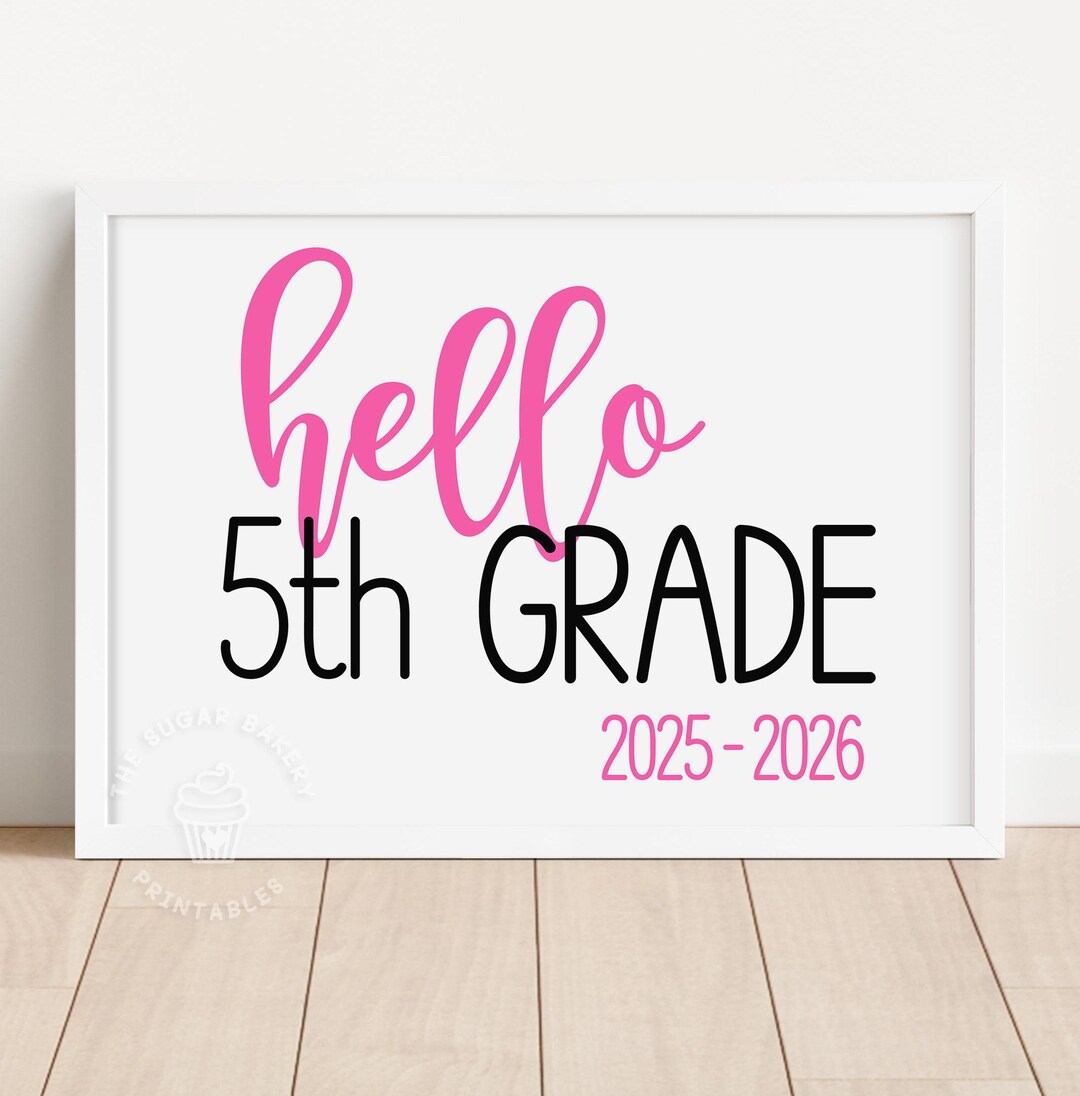 First Day of 5th Grade Sign, Hello 5th Grade Sign, Printable 5th GRADE ...