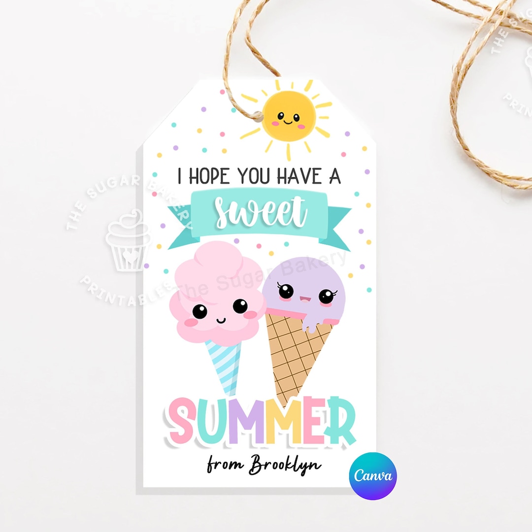 Have a SWEET SUMMER Tag, End of School Year Gift Tags, EDITABLE Sweet ...