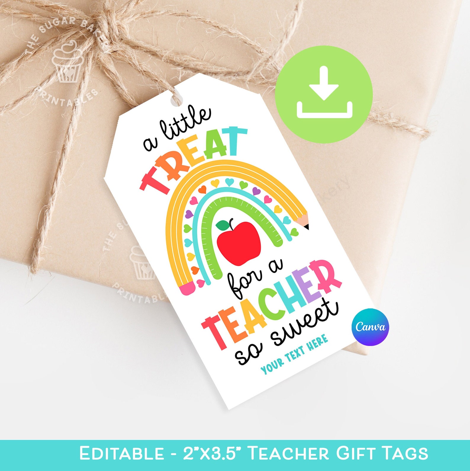 Sweet Treat Teacher Tag, EDITABLE Teacher Appreciation Tags, End of ...