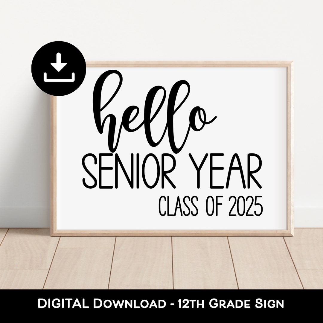 First Day of SENIOR YEAR Sign, 1st Day of 12th Grade Sign, Hello Senior ...