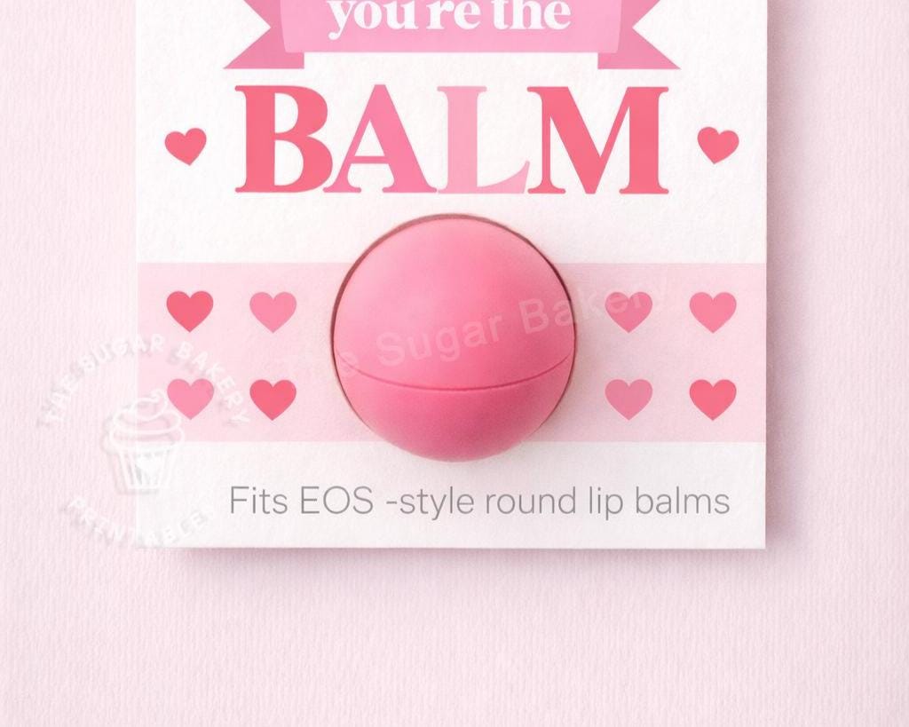 Valentine Lip Balm Holder Card Printable, You’re the BALM Valentine ...