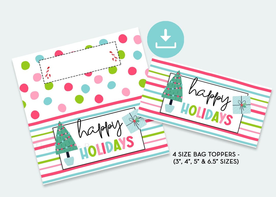 Happy Holidays Bag Toppers, 3" 4" 5" and 6.5" Treat Bag Toppers ...