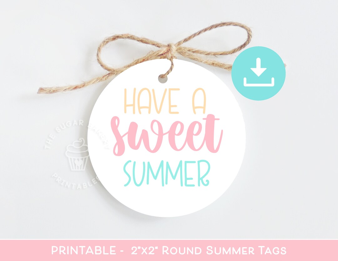 Have a Sweet Summer Tag, Ice Cream Cookie Treat Tag, TEACHER Printable ...