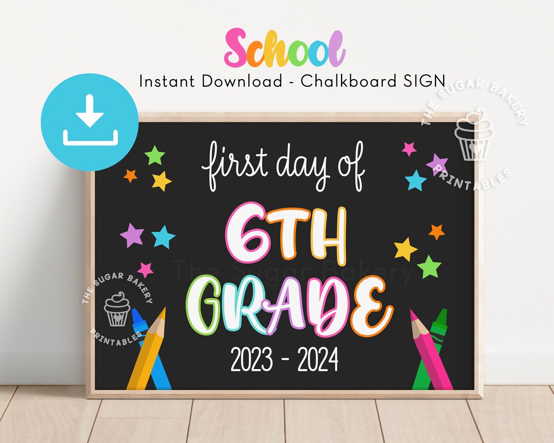 First Day of 6th Grade Sign Sixth Grade Sign Digital - Etsy