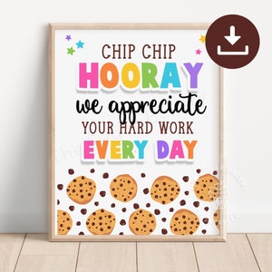 Printable Staff Cookie Sign, Chip Chip Hooray We Appreciate Your Hard ...