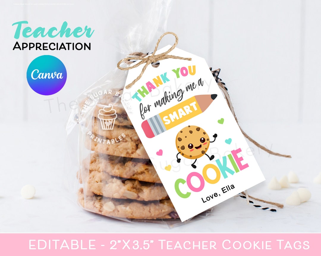 Teacher Appreciation Tag, EDITABLE One SMART COOKIE Tag, Teacher Thank ...