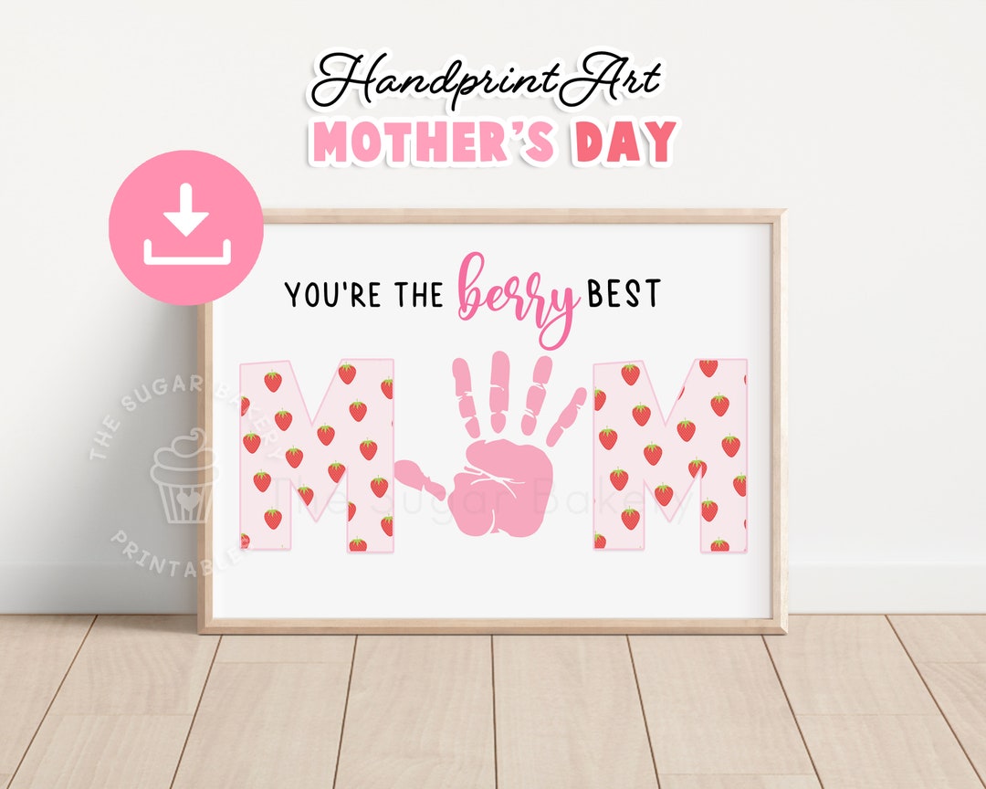MOM HANDPRINT Art, You're the BERRY Best Mom, Mothers Day Craft, Mother ...