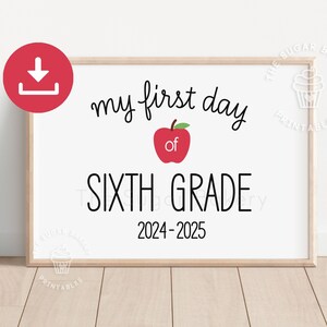 First Day of SIXTH Grade Sign, PRINTABLE Back to School 6th Grade Sign ...
