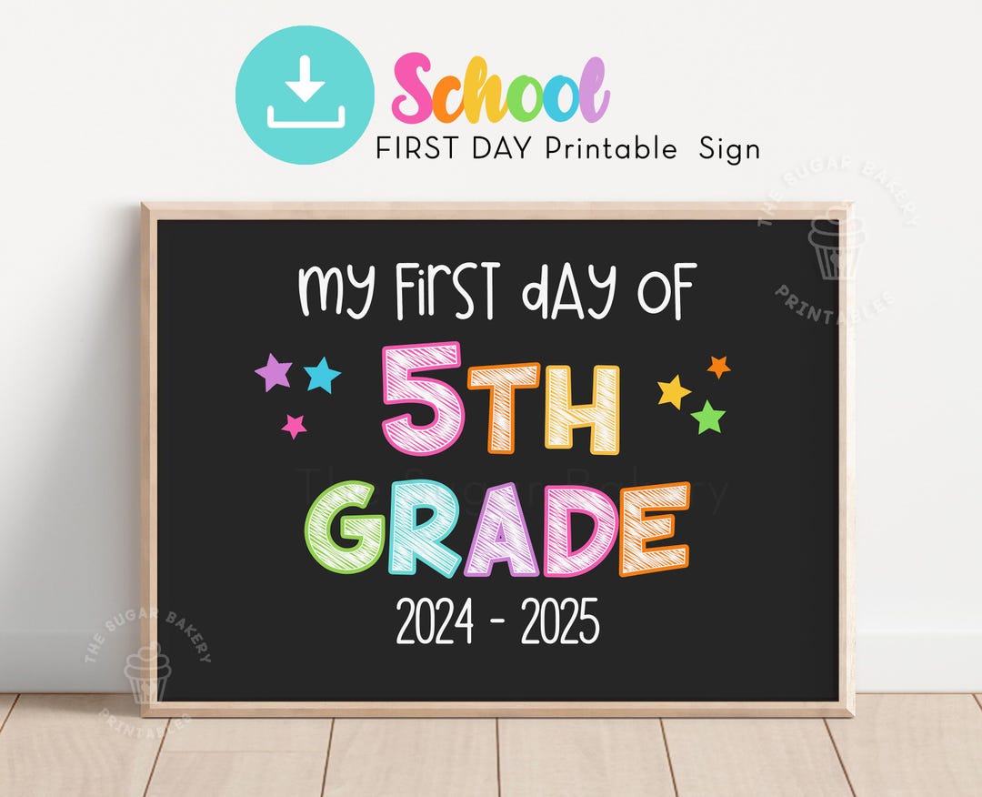 First Day of 5th Grade Sign, Printable 5th Grade School Sign, 1st Day ...