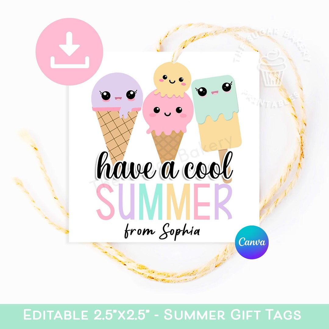 Have a COOL Summer Tag, EDITABLE Ice Cream Popsicle Tag, Have a Sweet ...