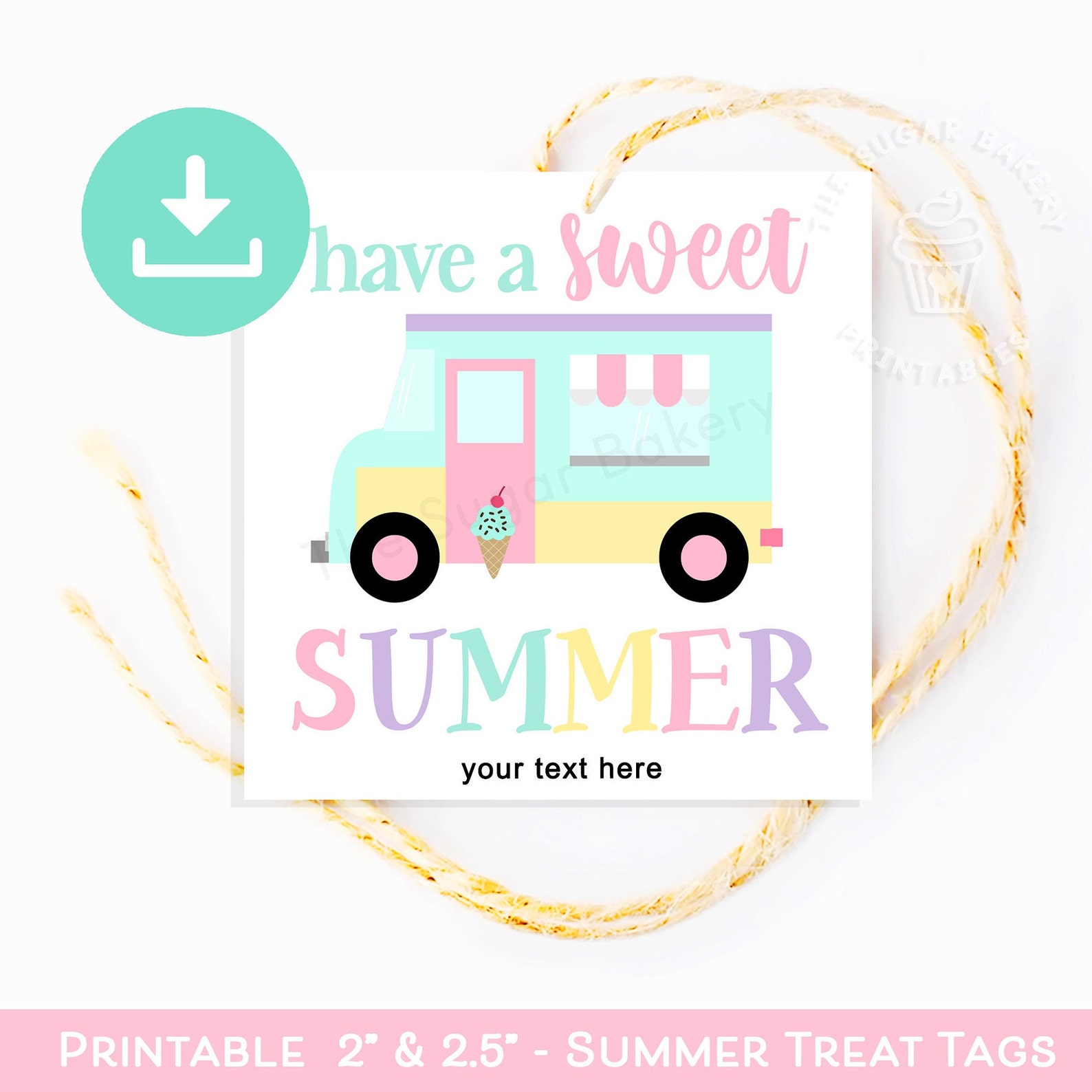 Have a SWEET SUMMER Tag Printable Ice Cream Truck Tag End of School ...