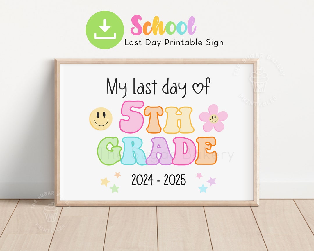 Last Day of 5th Grade Sign, Retro 5th Grade Sign Printable, Last Day of ...