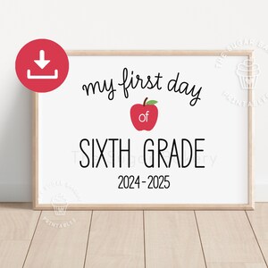First Day of SIXTH Grade Sign, PRINTABLE Back to School 6th Grade Sign ...