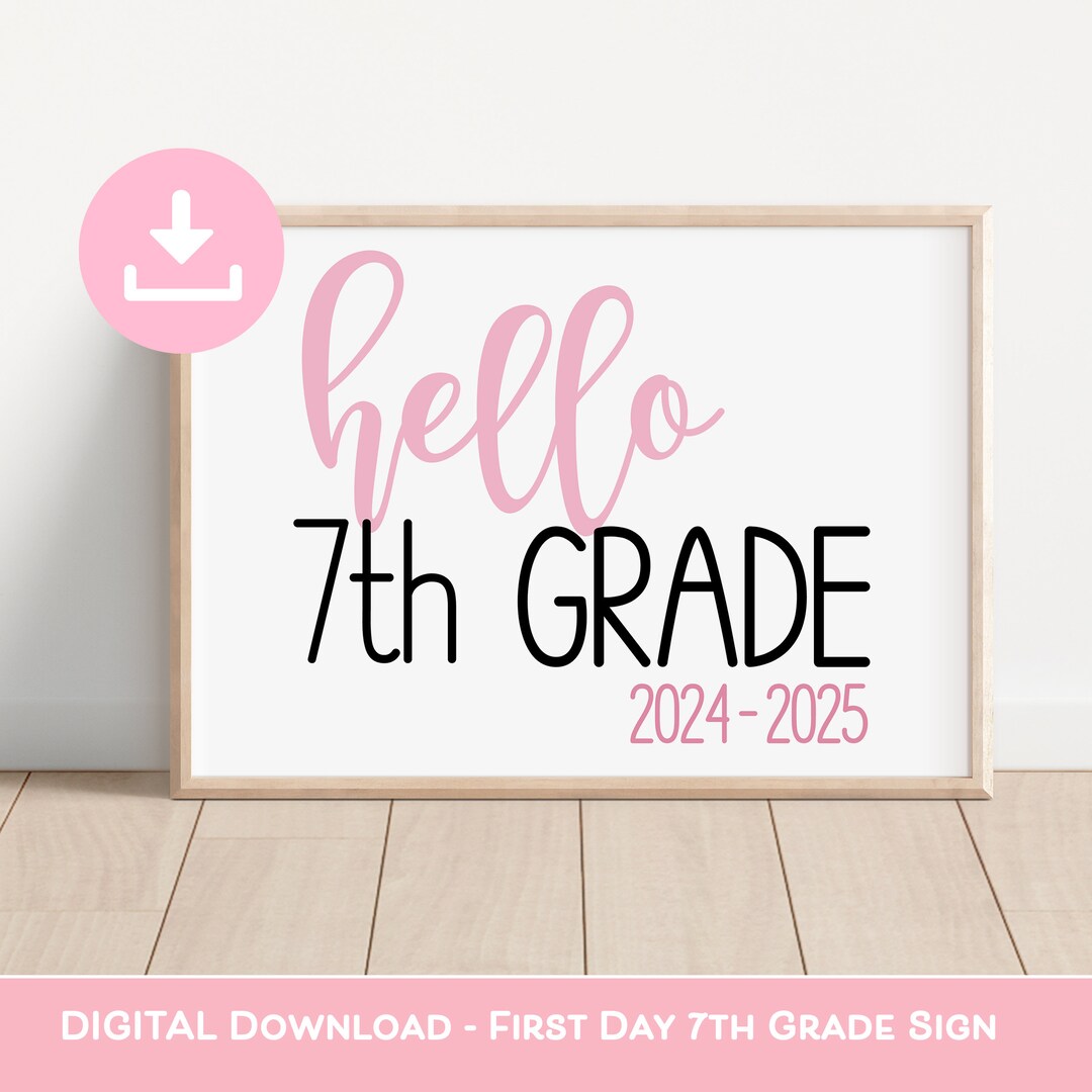 First Day of 7th GRADE Sign, Back to School Sign, 1st Day of 7th Grade ...