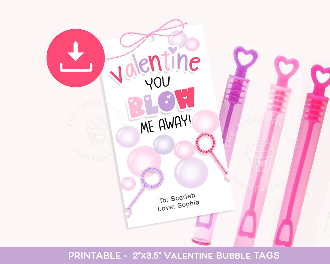 Valentine Bubble GIFT Tag, You BLOW Me Away BUBBLES Tag, Printable ...