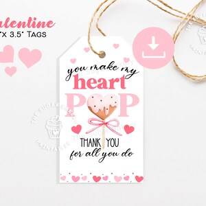 Editable Valentine Cake Pop Tag, You Make My Heart POP Valentine ...