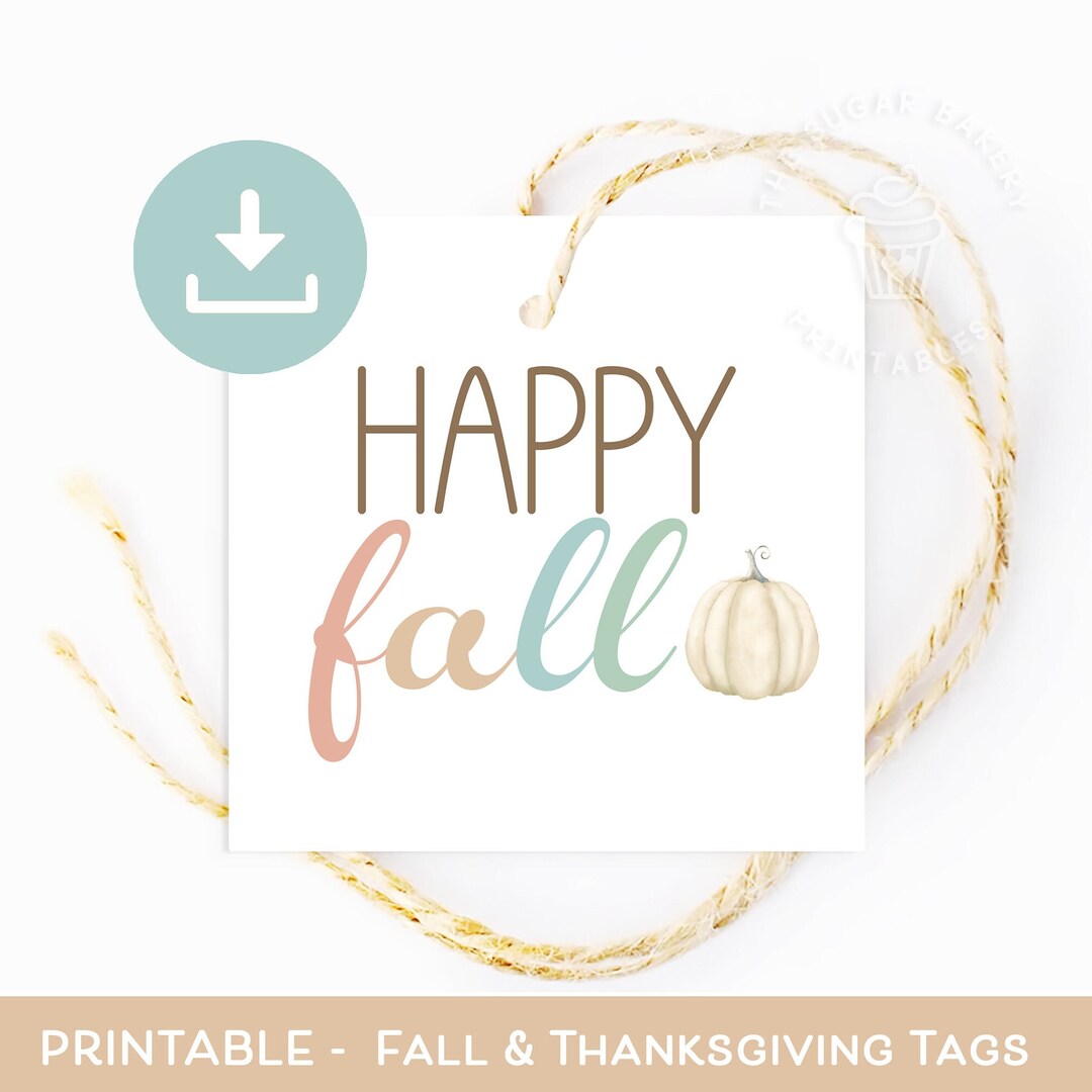 Happy FALL Cookie TAGS, Printable Autumn Treat Tags, Fall Gift Basket ...