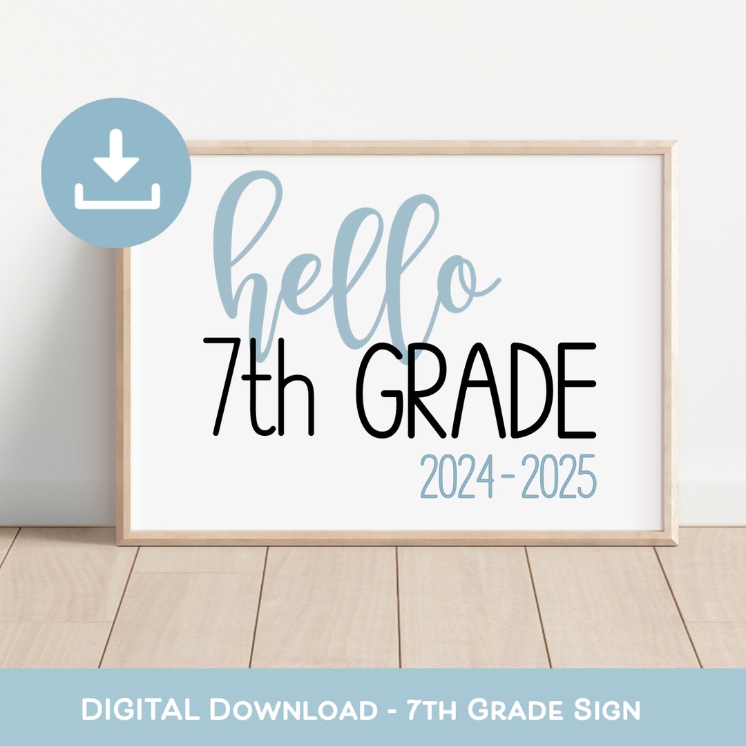 First Day of 7th GRADE Printable Sign, Back to School Sign, First Day ...
