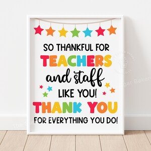 Staff Appreciation Sign Printable THANK You Teachers Staff Appreciation ...