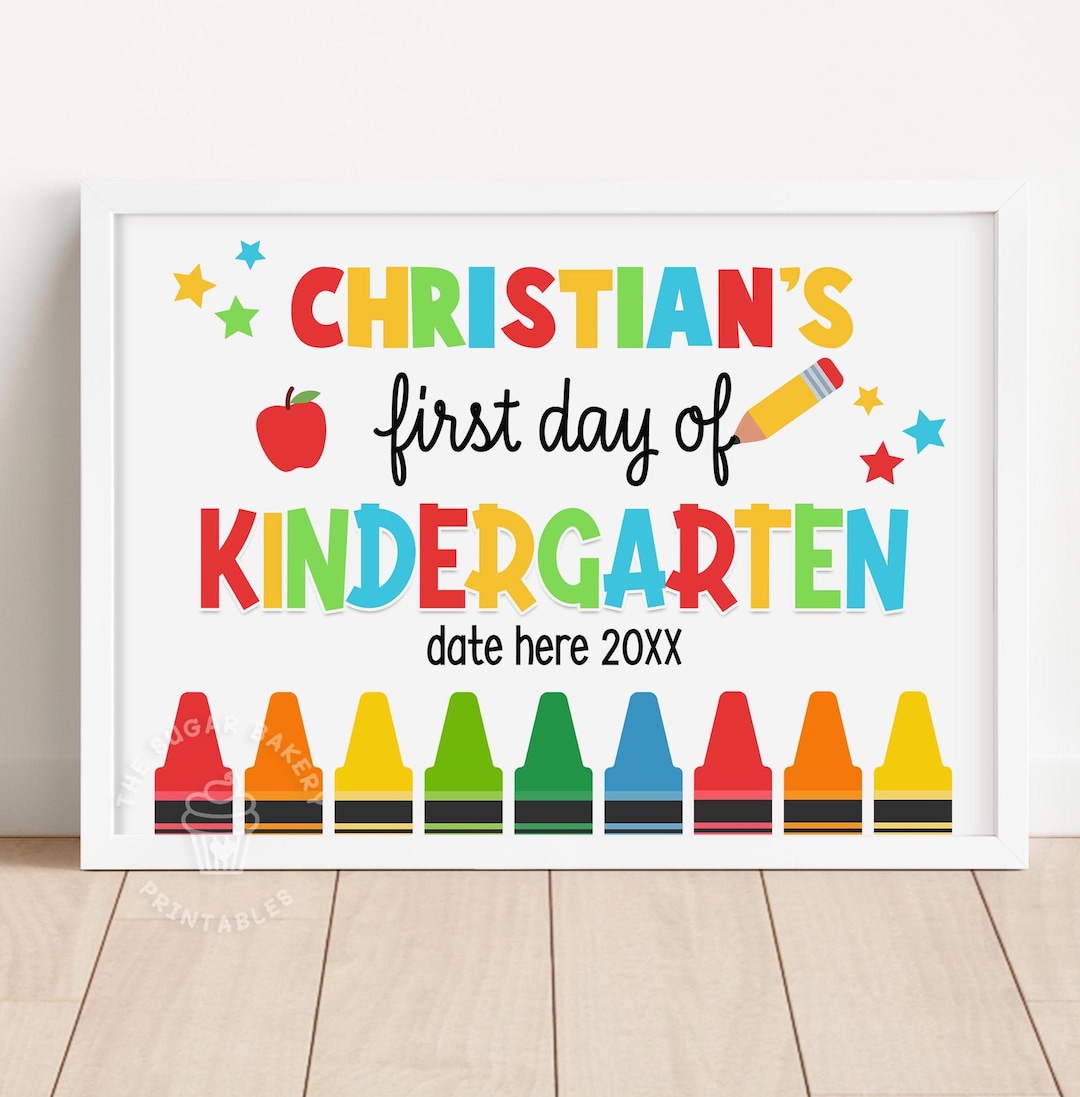 First Day of KINDERGARTEN Sign, Printable EDITABLE Kindergarten Sign ...