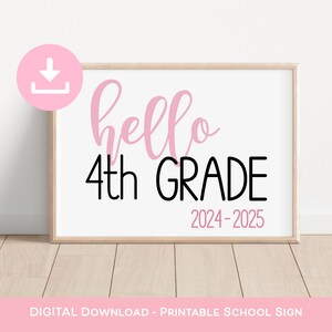 First Day of Fourth Grade, Printable First Day School Sign, Back to ...
