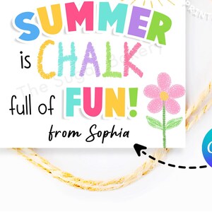 End of the School Year CHALK TAGS, I Hope Your Summer is Chalk Full of ...