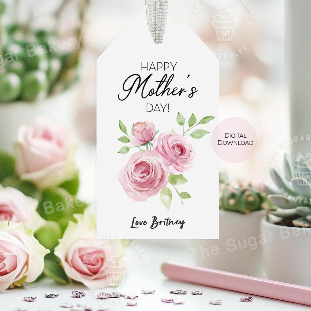 Mother's Day Gift Tags, Printable Editable Flower ROSE Mothers Day Tags ...