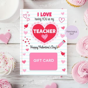 Printable Valentine Gift Card Holder for Teacher, Love Having You as My ...