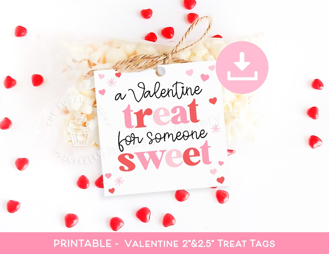 Printable Valentine Treat Tag, A Valentine SWEET Treat Tag, Teacher ...
