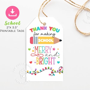 Printable Christmas Teacher Tag, Thank You for Making SCHOOL Merry ...