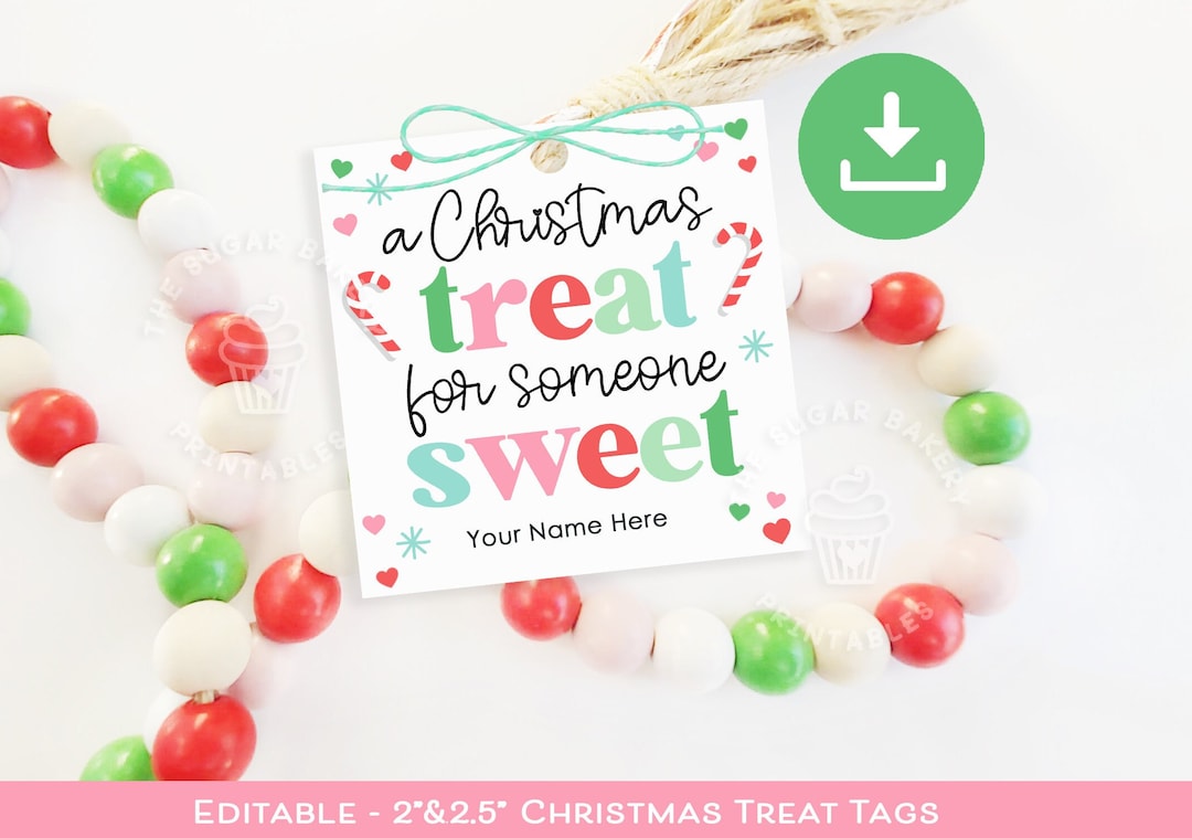 Printable Christmas Treat Tag, A Christmas Treat for Someone SWEET ...