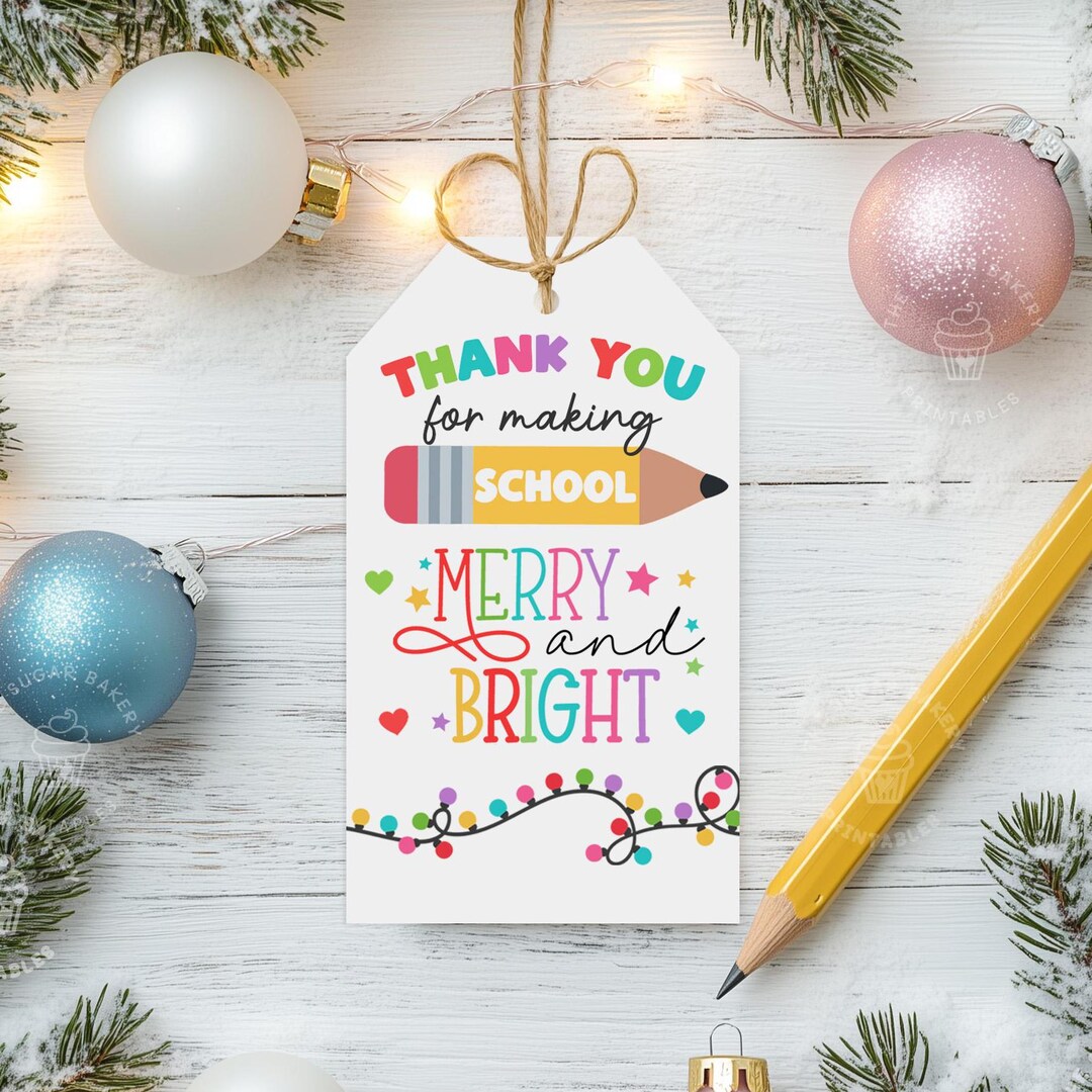 Printable Christmas Teacher Tag, Thank You for Making SCHOOL Merry ...