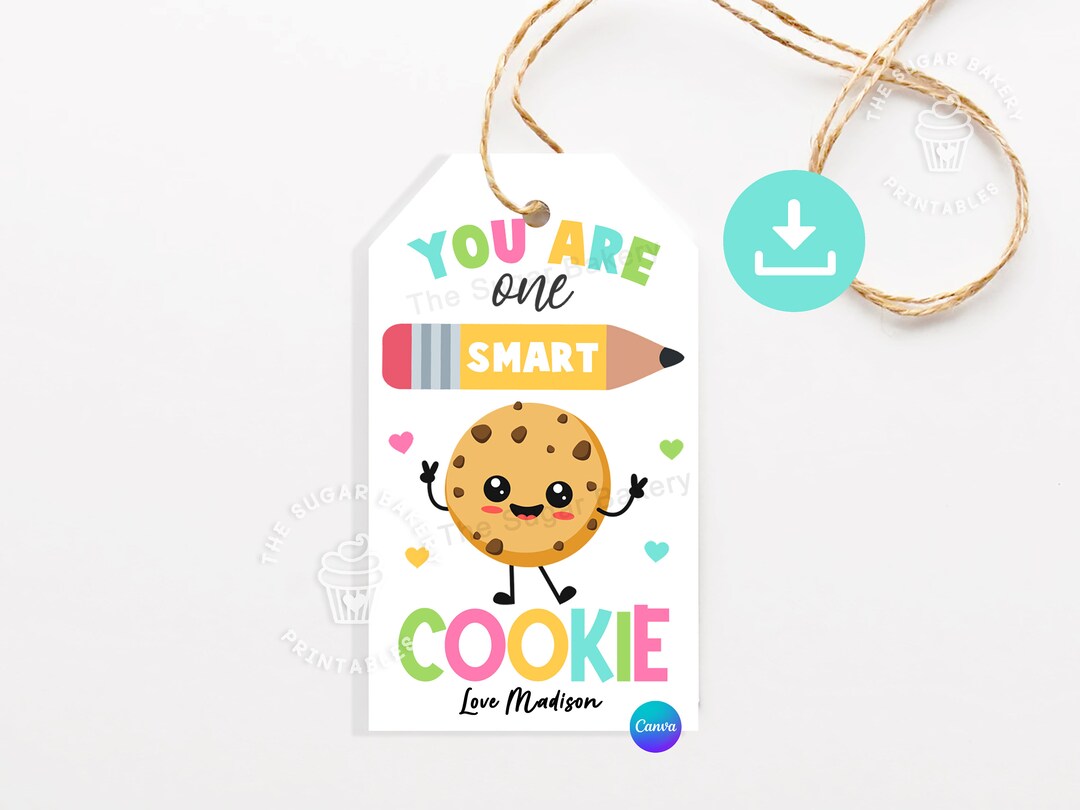 You Are ONE SMART COOKIE Tag, End of Year Student Gift Tag, Printable ...