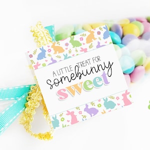 Printable Easter Tags, A Little Treat for SOMEBUNNY Sweet, Easter ...