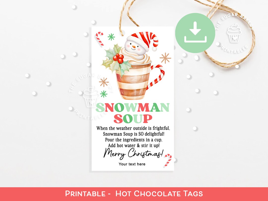 Printable Snowman Soup Tags, Hot Chocolate Tags, Hot Cocoa Tags ...