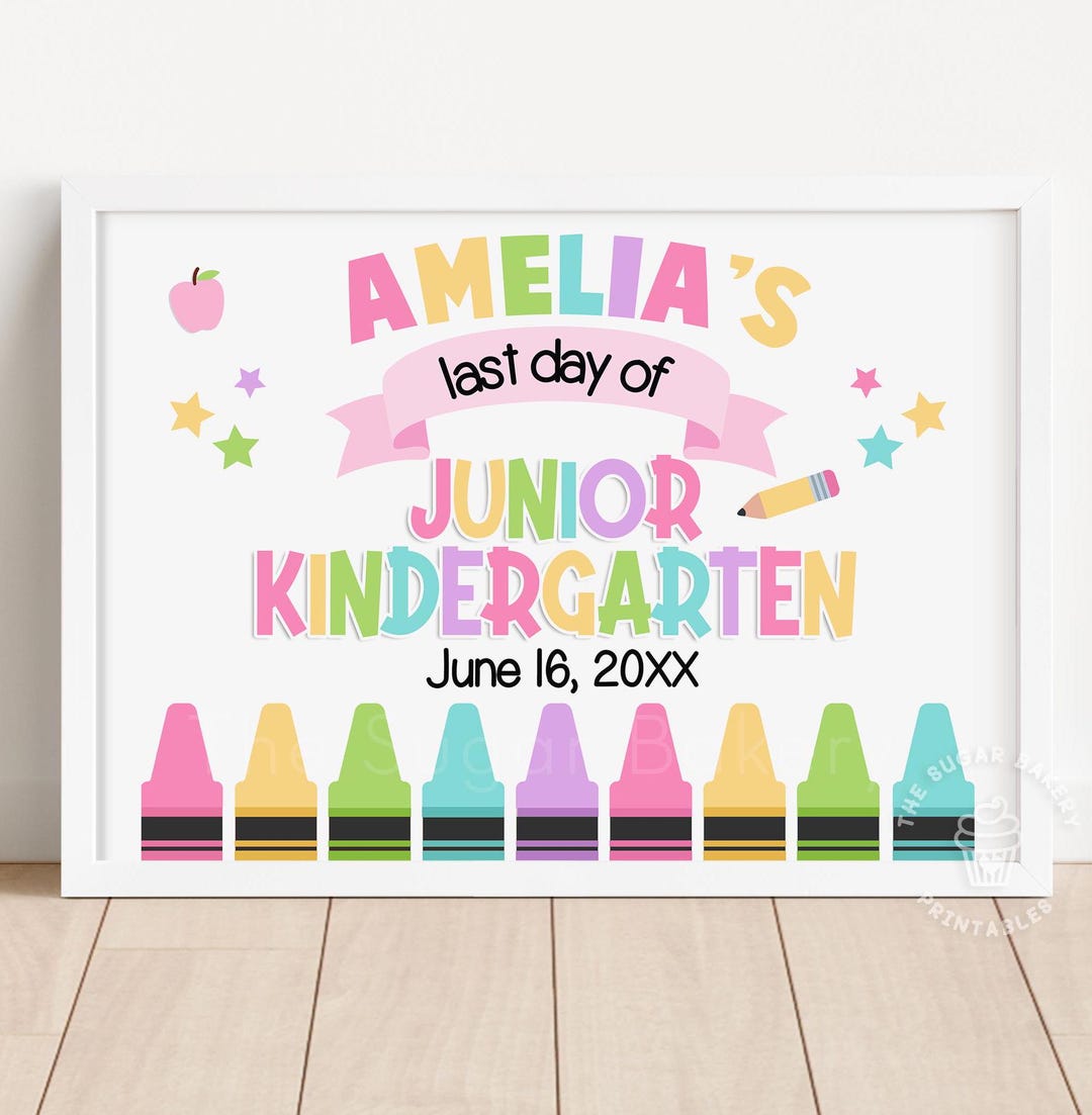 Last Day of JUNIOR KINDERGARTEN Sign, Last Day of Jr. Kindergarten ...
