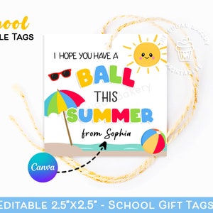 Hope You Have a BALL This Summer, EDITABLE End of School Year Gift Tag ...