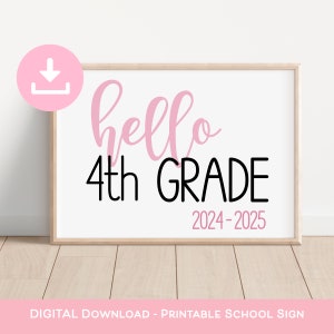 First Day of Fourth Grade, Printable First Day School Sign, Back to ...