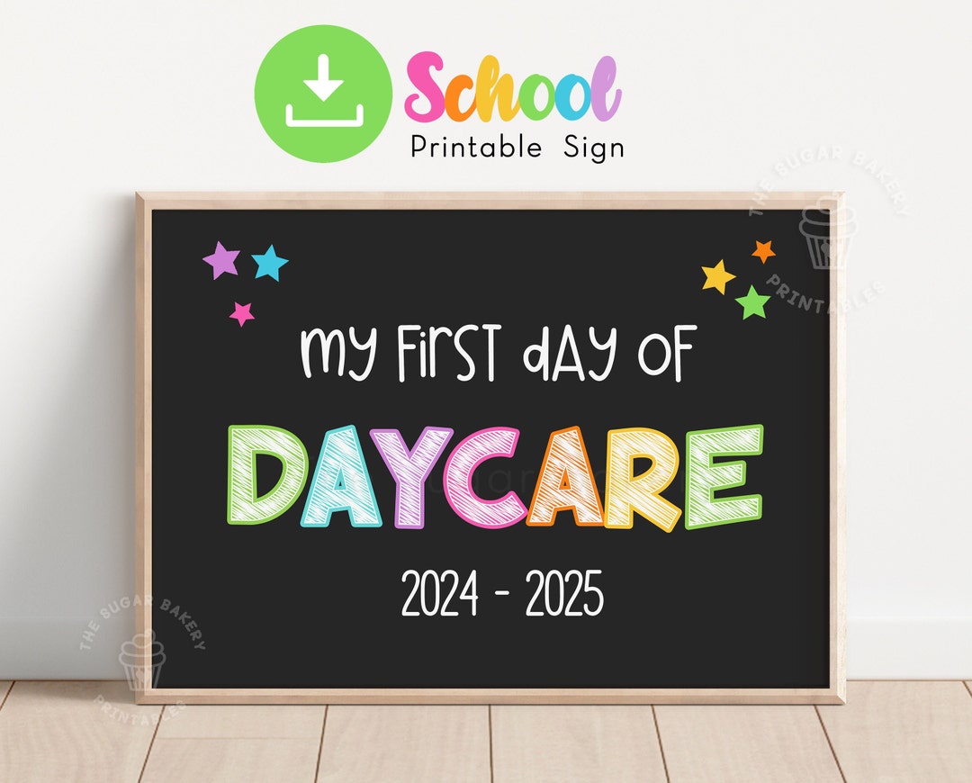 First Day of DAYCARE SIGN, PRINTABLE 1st Day of Daycare, Daycare Sign ...