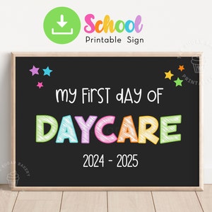 First Day of DAYCARE SIGN, PRINTABLE 1st Day of Daycare, Daycare Sign ...