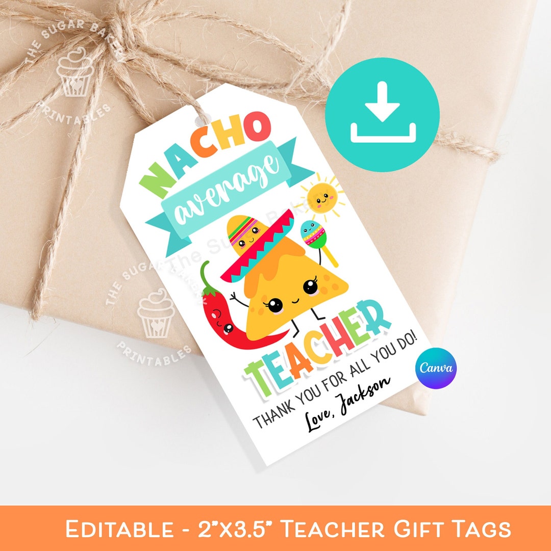 NACHO Average Teacher Tag, Teacher Appreciation Gifts, End of Year Gift ...