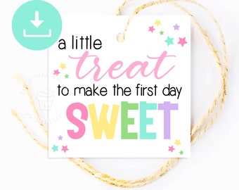A Little Treat to Make the First Day Sweet Tag, Printable Tag, Back to ...