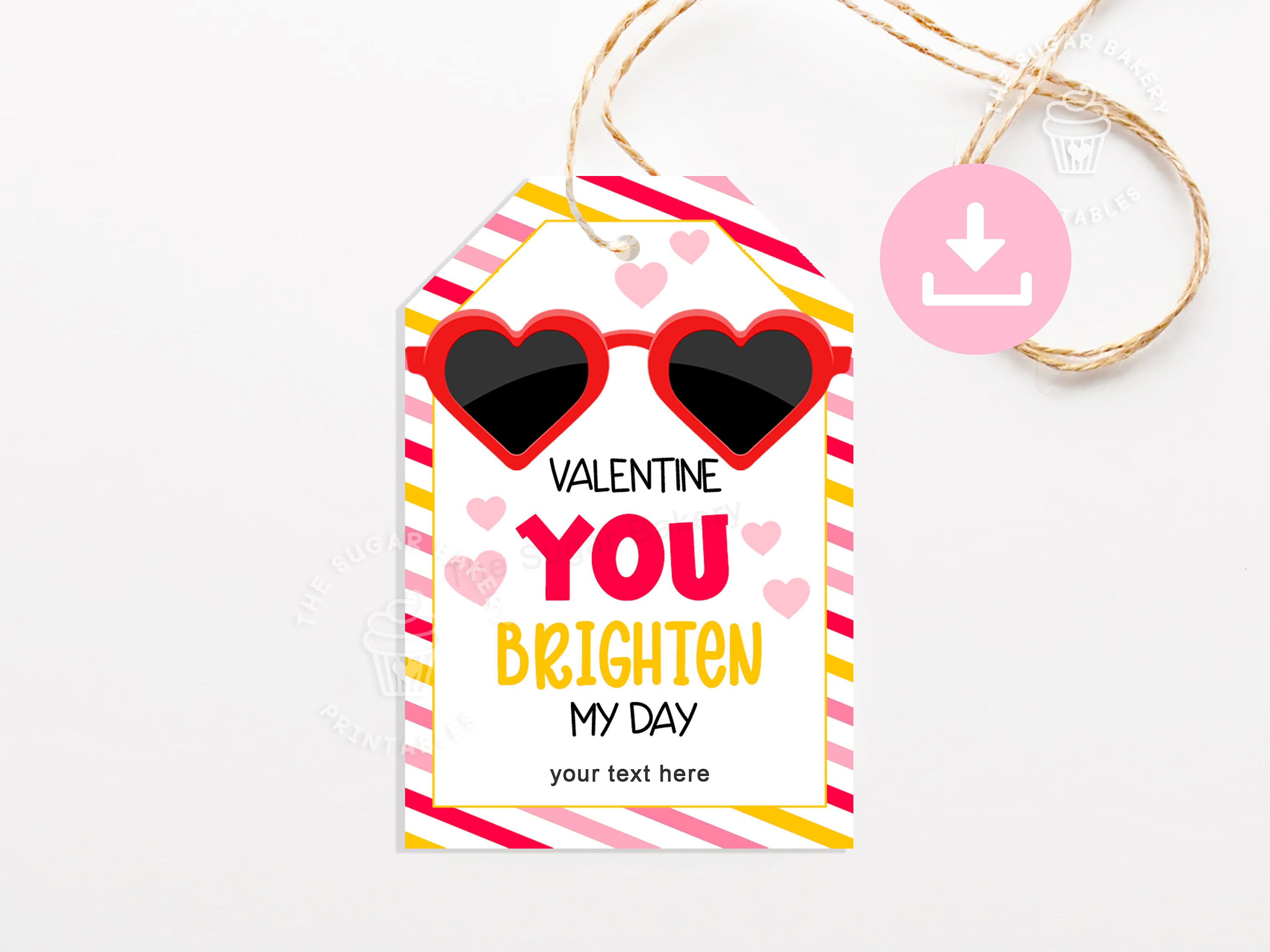 Printable HEART Sunglasses Valentine TAGS, You Brighten My Day ...
