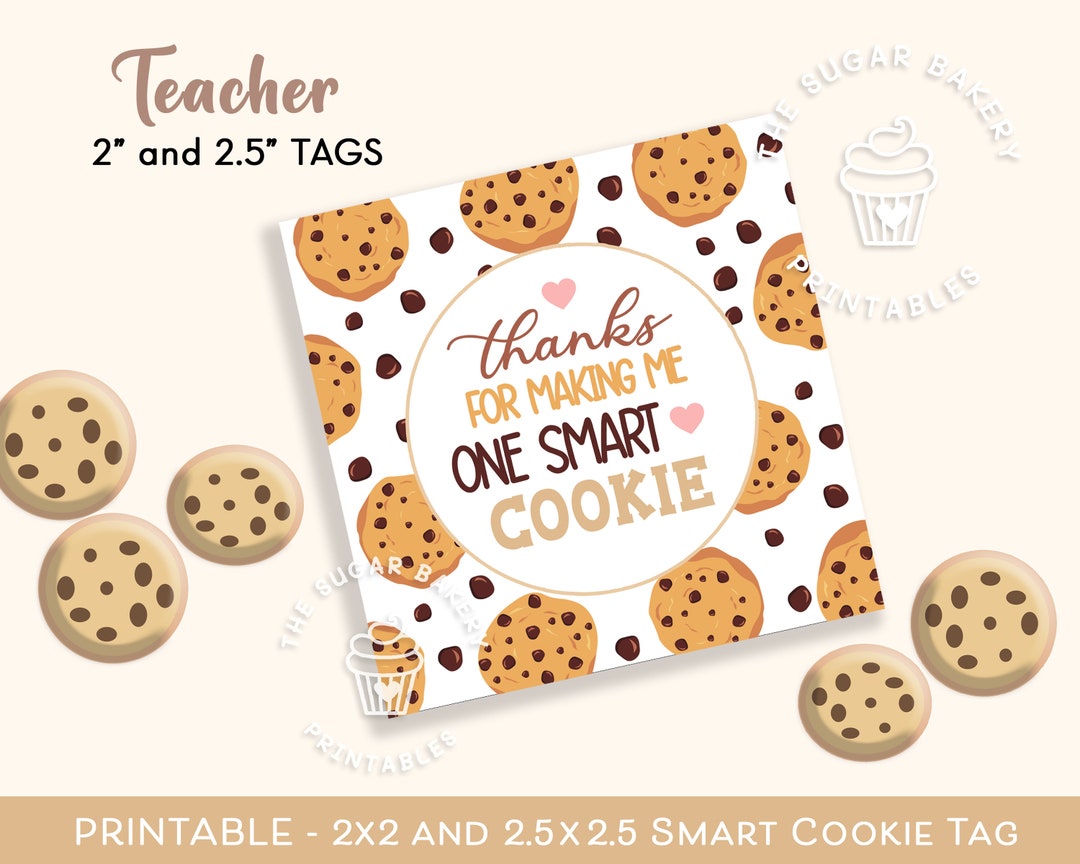 Thank You for Making Me ONE Smart Cookie Tag, Teacher Appreciation Gift ...