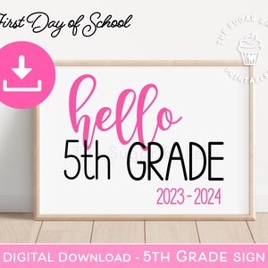 First Day of 5th Grade Sign, Printable First Day of 5th GRADE SIGN Hot ...